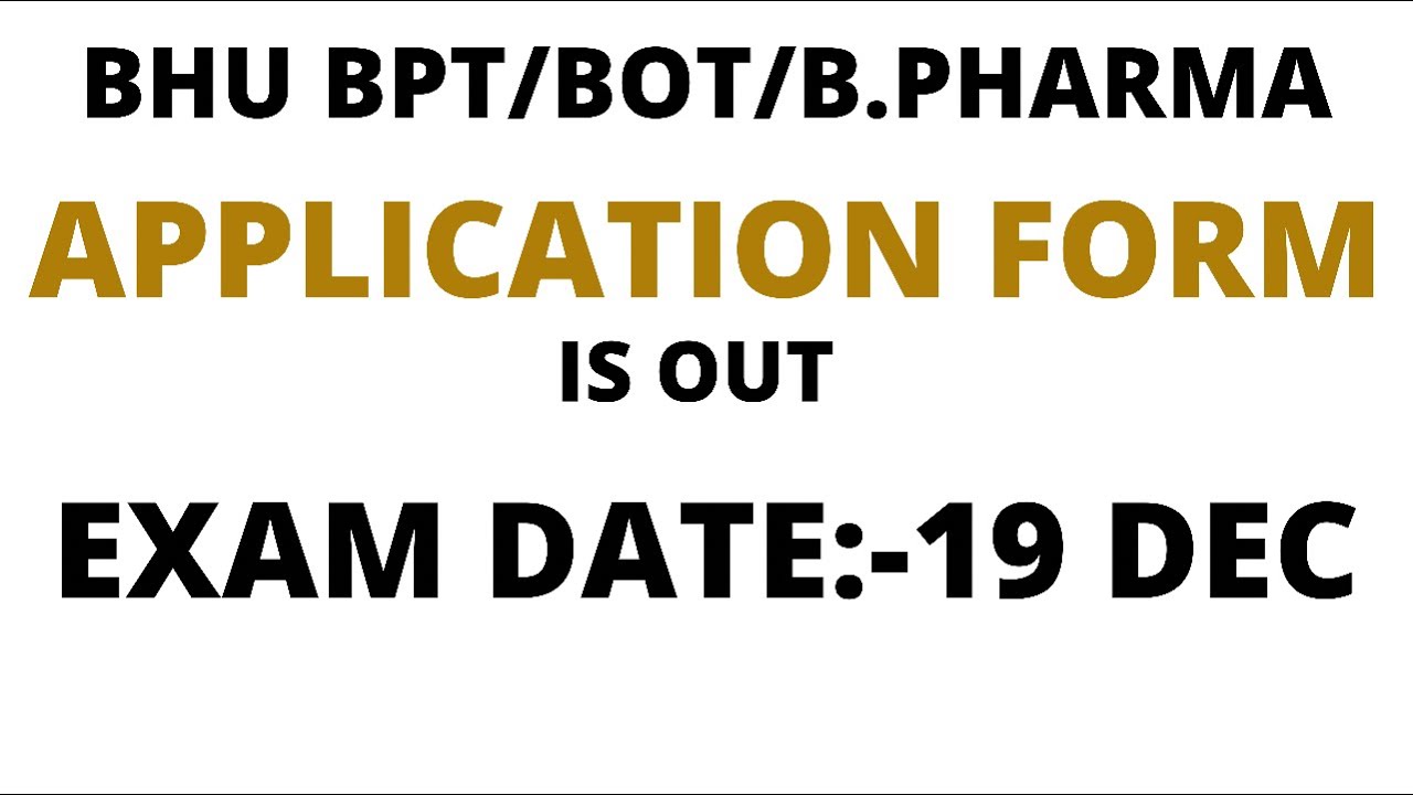 BHU BPT/BOT/B.PHARMA APPLICATION FORM - YouTube
