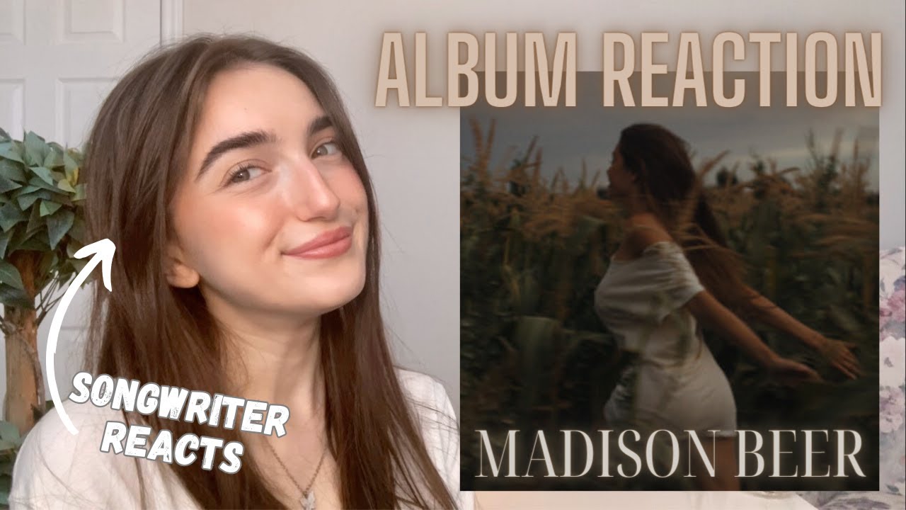 SONGWRITER REACTS TO NEW MADISON BEER ALBUM!! | Silence Between Songs ...