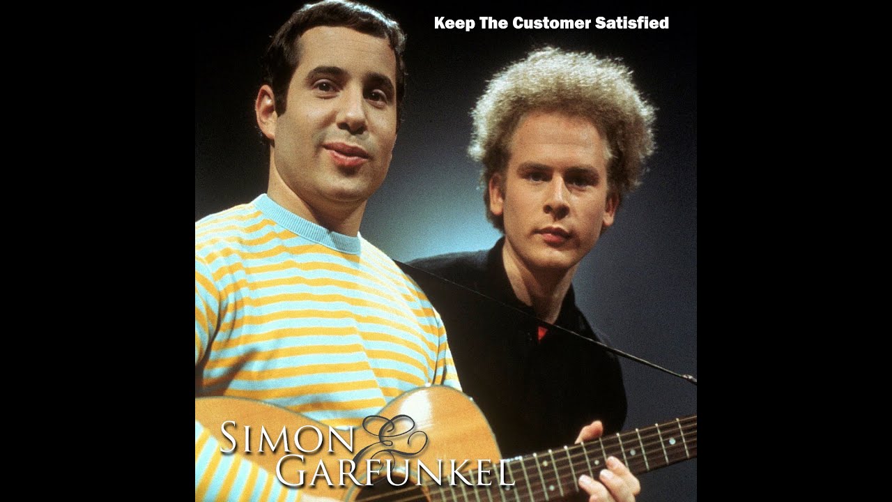 SIMON & GARFUNKEL - KEEP THE CUSTOMER SATISFIED - YouTube