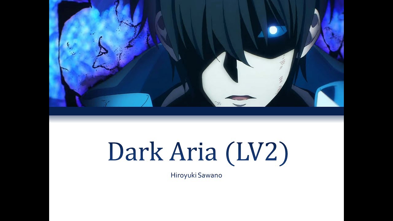 Solo Levelling | DARK ARIA (LV2) by Hiroyuki Sawano | EP 6 Insert Song ...