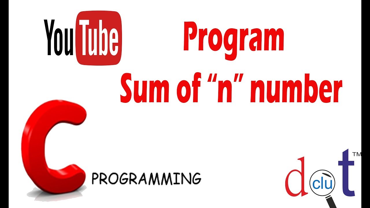Part 3 | Program sum of "n" number in c | n number program in c || dot ...