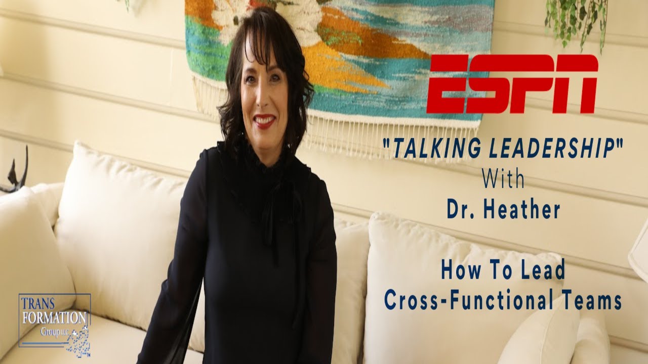 Talking Leadership: How To Lead Cross-Functional Teams - YouTube
