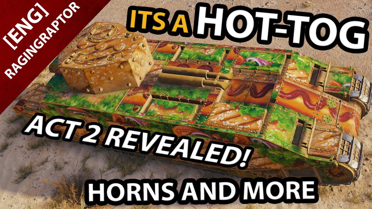 ACT 2 is HERE - Prepare for the HOT-TOG !!! - We get a horn! - New ...