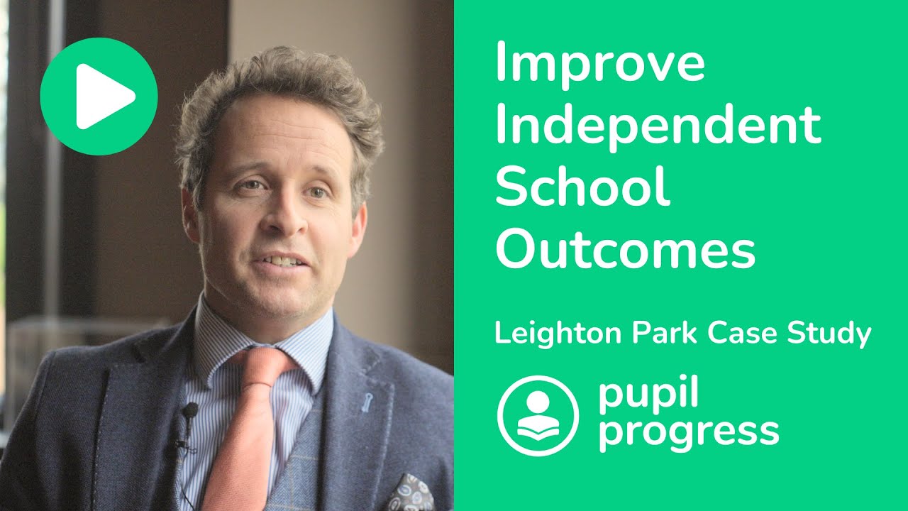 How to Improve Independent School Outcomes: Leighton Park Case Study | Pupil Progress - YouTube