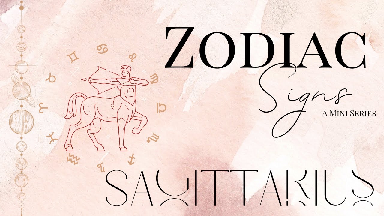 Sagittarius | Zodiac Signs | Why Is Sag so Sag? How The Signs Get Their ...