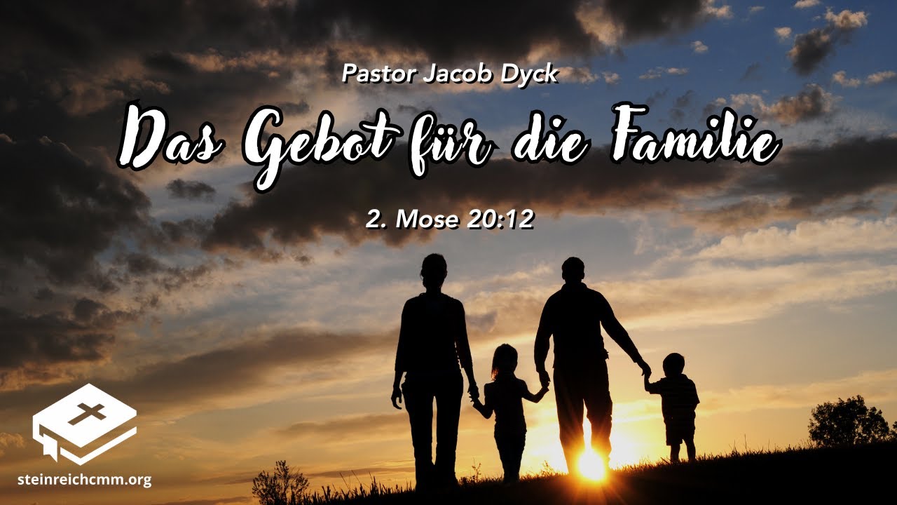 Pastor Jacob Dyck - "Das Gebot für die Familie" 31.08.25 - YouTube