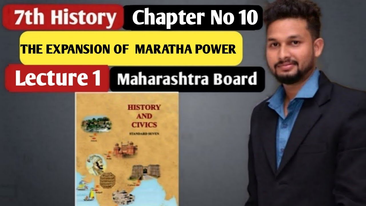 7th History| Chapter 10 | The Expansion of the Maratha Power | Lecture ...