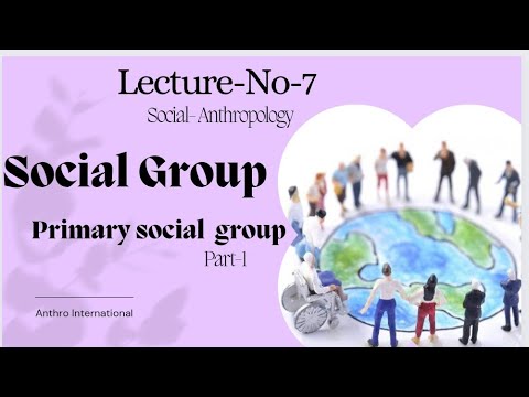 Social Group: Primary Group and Its Characteristics - YouTube