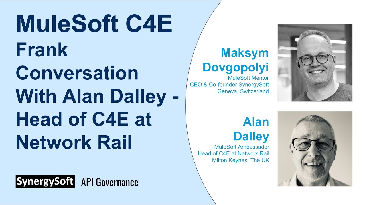 MuleSoft C4E in 2024: Benefits and Challenges with Alan Dalley, Head of C4E at Network Rail ...
