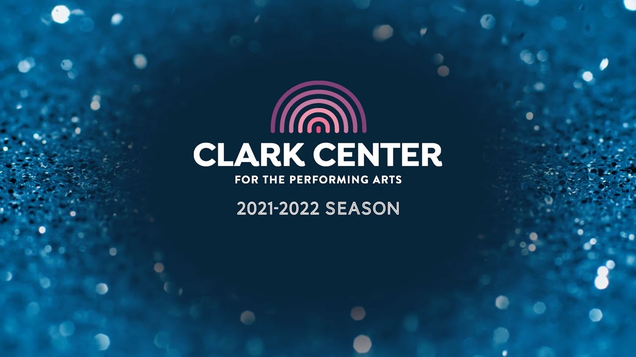 Clark Center Presents: 2021-2022 Season - YouTube