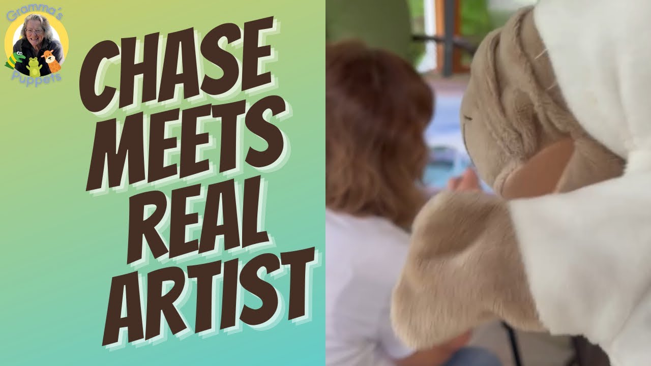 Chase meets a REAL artist | Gramma’s Puppets - YouTube