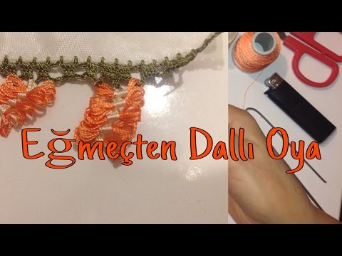 Eğmeçten Dallı Oya Örneği Yapımı