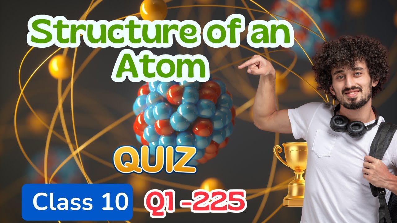 Class 10 | Structure of an Atom #grade10science #grade10physics # ...