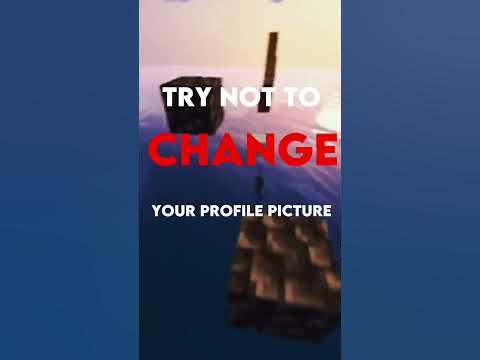 Try not to change your PFP 🥶🥵 - YouTube