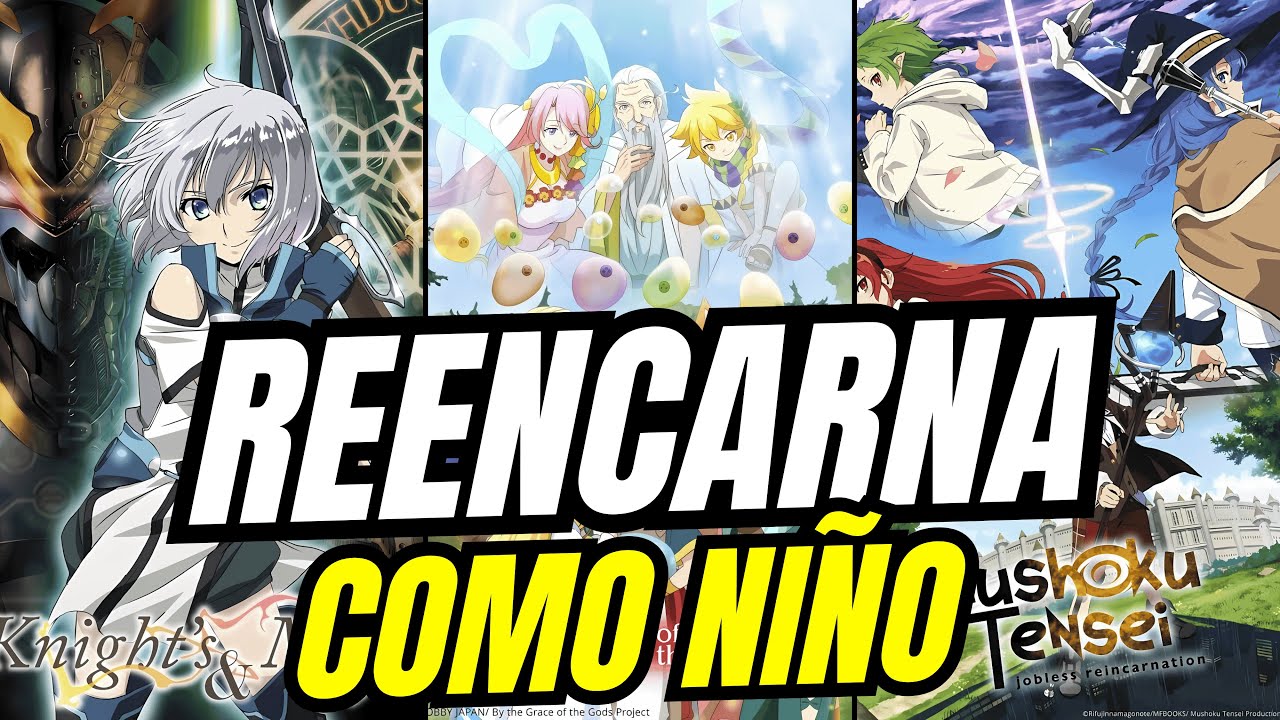10 ANIMES donde el PROTA REENCARNA en un ISEKAI como un NIÑO - YouTube