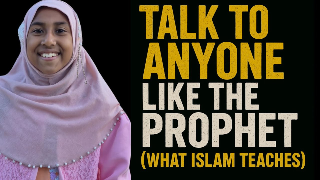 How to Talk to Anyone in Islam | Powerful Communication Tips from Quran ...