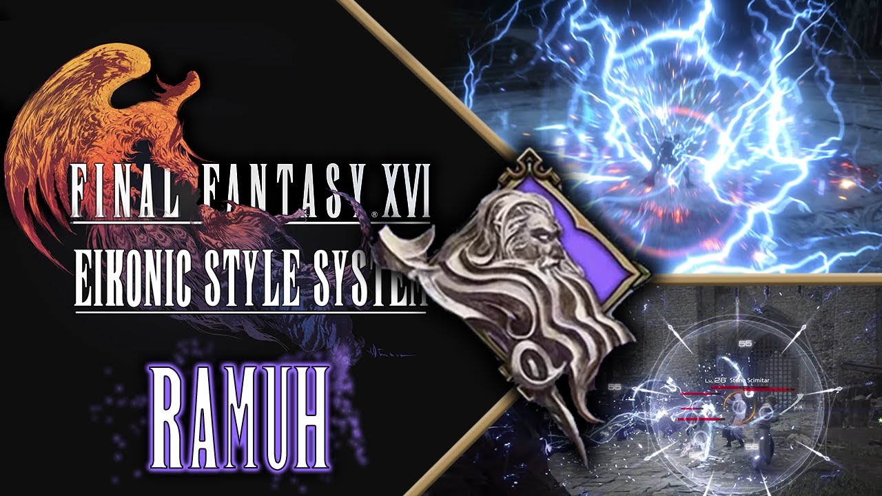 PRE-LAUNCH: Ramuh Abilities - FFXVI’s Eikonic Style System - YouTube