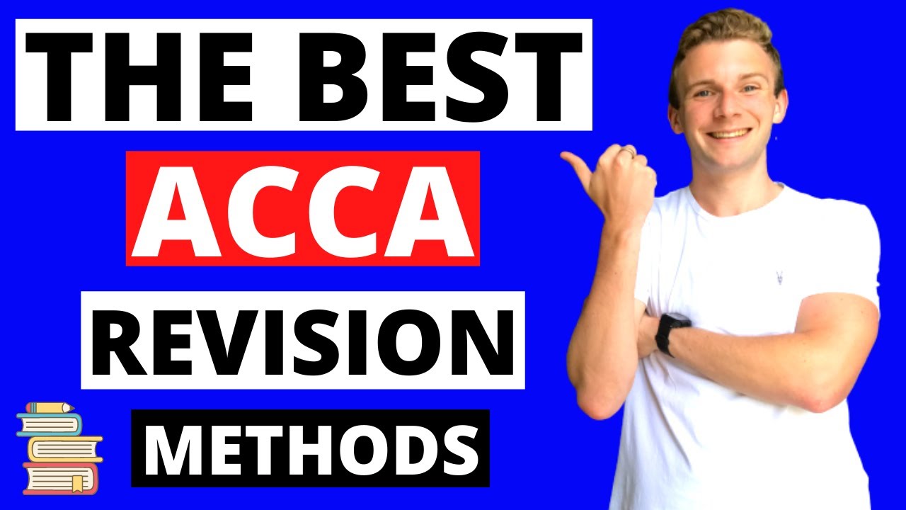 ⭐️ WHAT ARE THE BEST ACCA EXAM REVISION METHODS? ⭐️| ACCA Study Tips ...