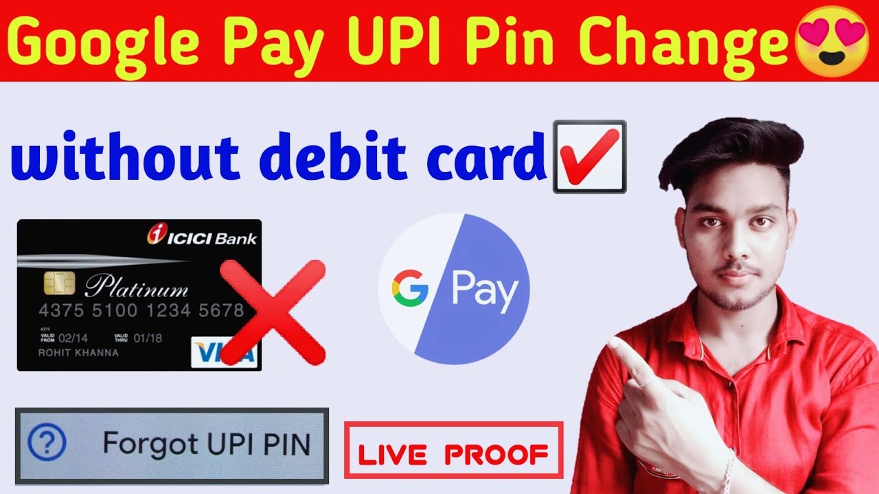 How To Forgot Google Pay Upi Pin Without Debit Card How To Change Google Pay Upi Pin Without how-to-forgot-google-pay-upi-pin-without-debit-card-how-to-change-google-pay-upi-pin-without