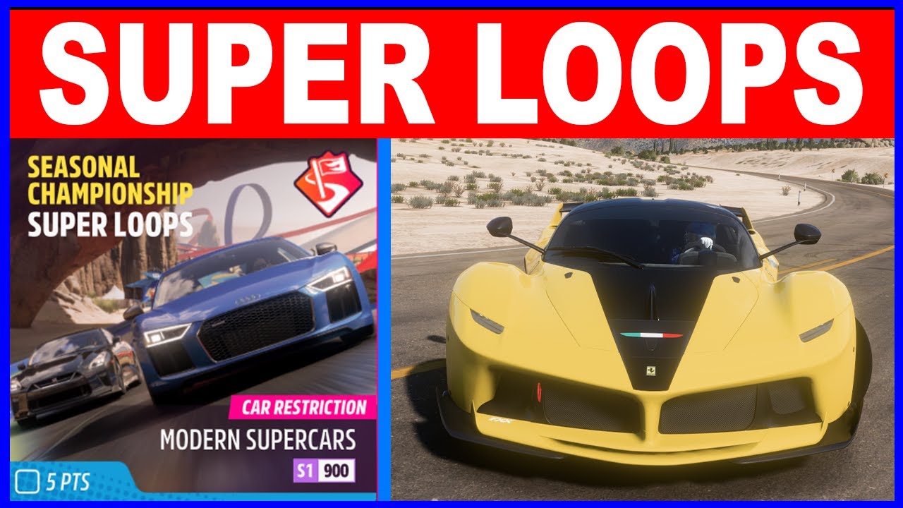 Forza Horizon 5 SUPER LOOPS Seasonal Championship - Car Restriction ...