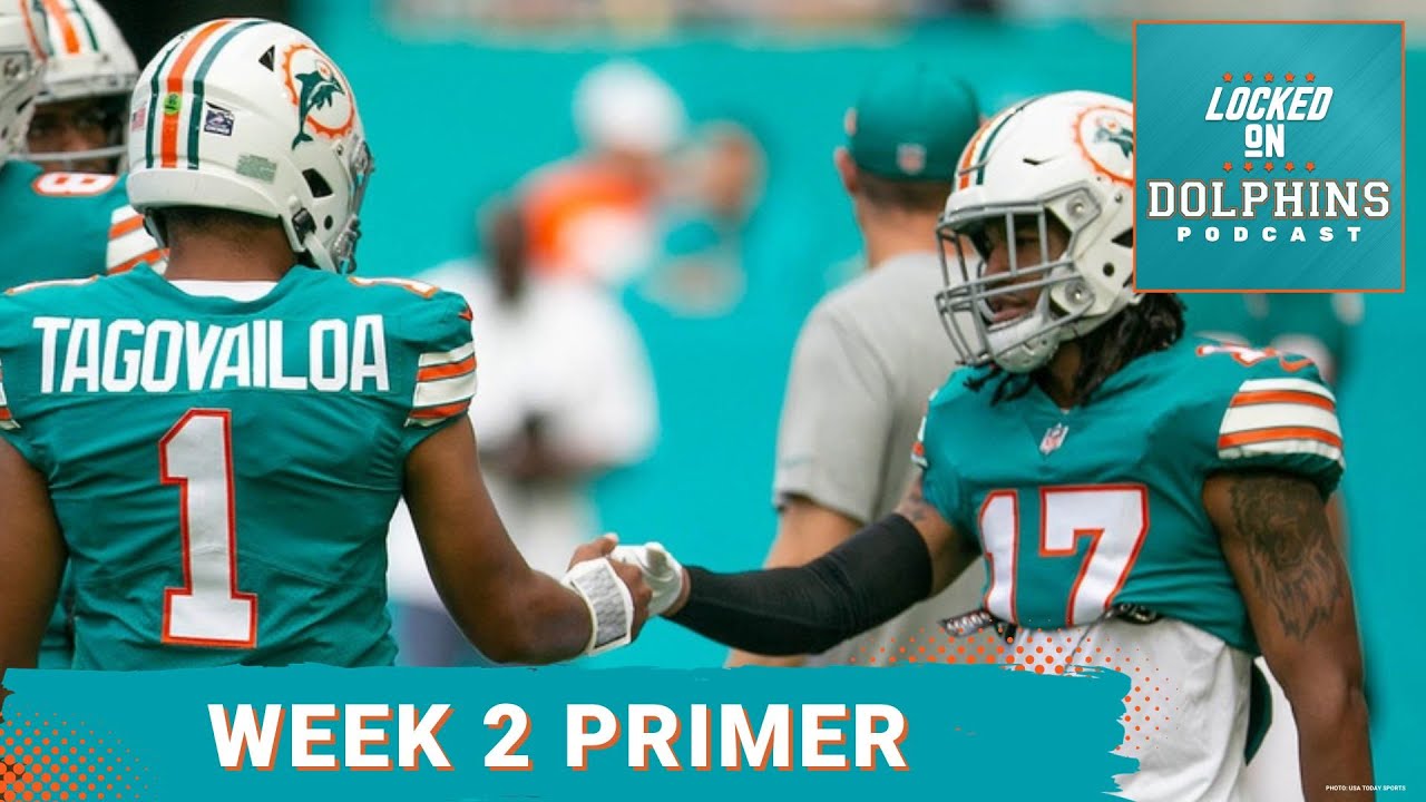 Miami Dolphins Week 2 Introductory Primer Versus New England Patriots ...
