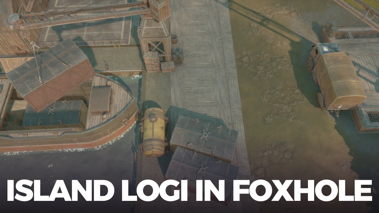Island Logistics in Foxhole - YouTube