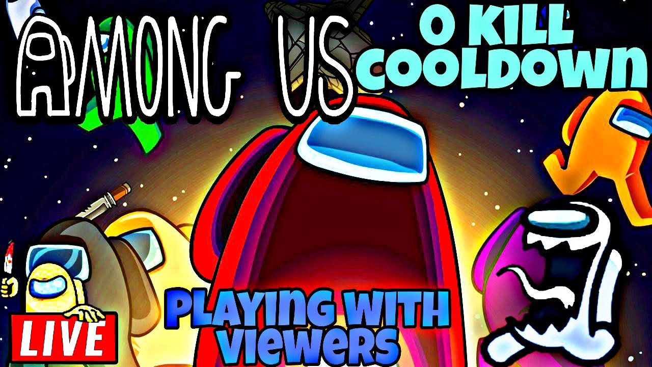 Among Us 0 Kill Cooldown Lobby Among Us Live Stream Playing With ...