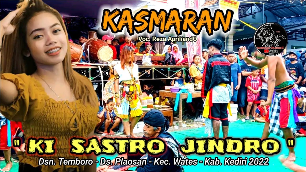 KASMARAN Voc.Reza Apriliando| Jaranan KI SASTRO JINDRO Live Temboro ...