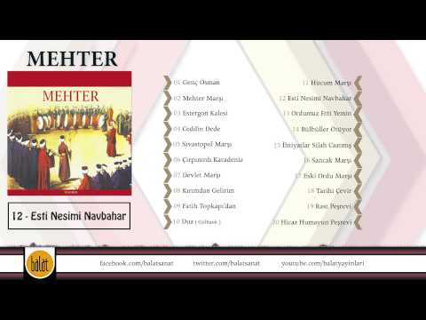 Mehter - Esti Nesimi Navbahar ( Official Lyric Video )