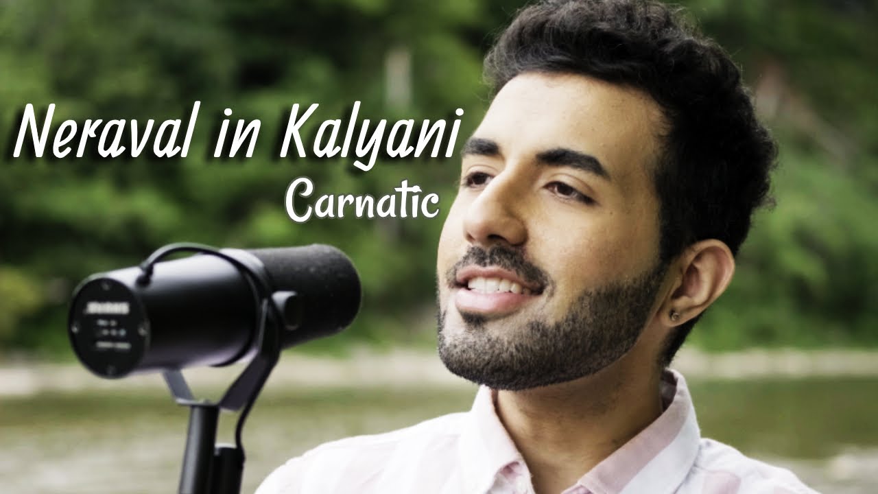 Kalyani Raga Neraval | Abby V | Carnatic Music | Birana Vara Leechi ...