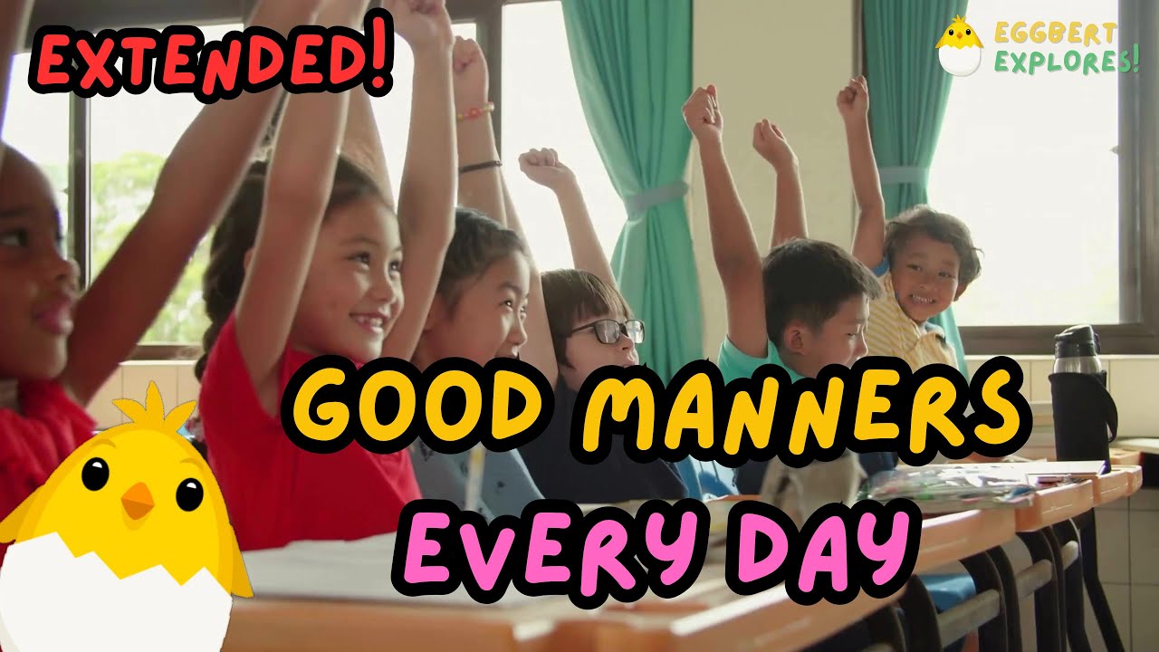 The Good Manners Song for Kids: Parent Edition | Extended Version with ...
