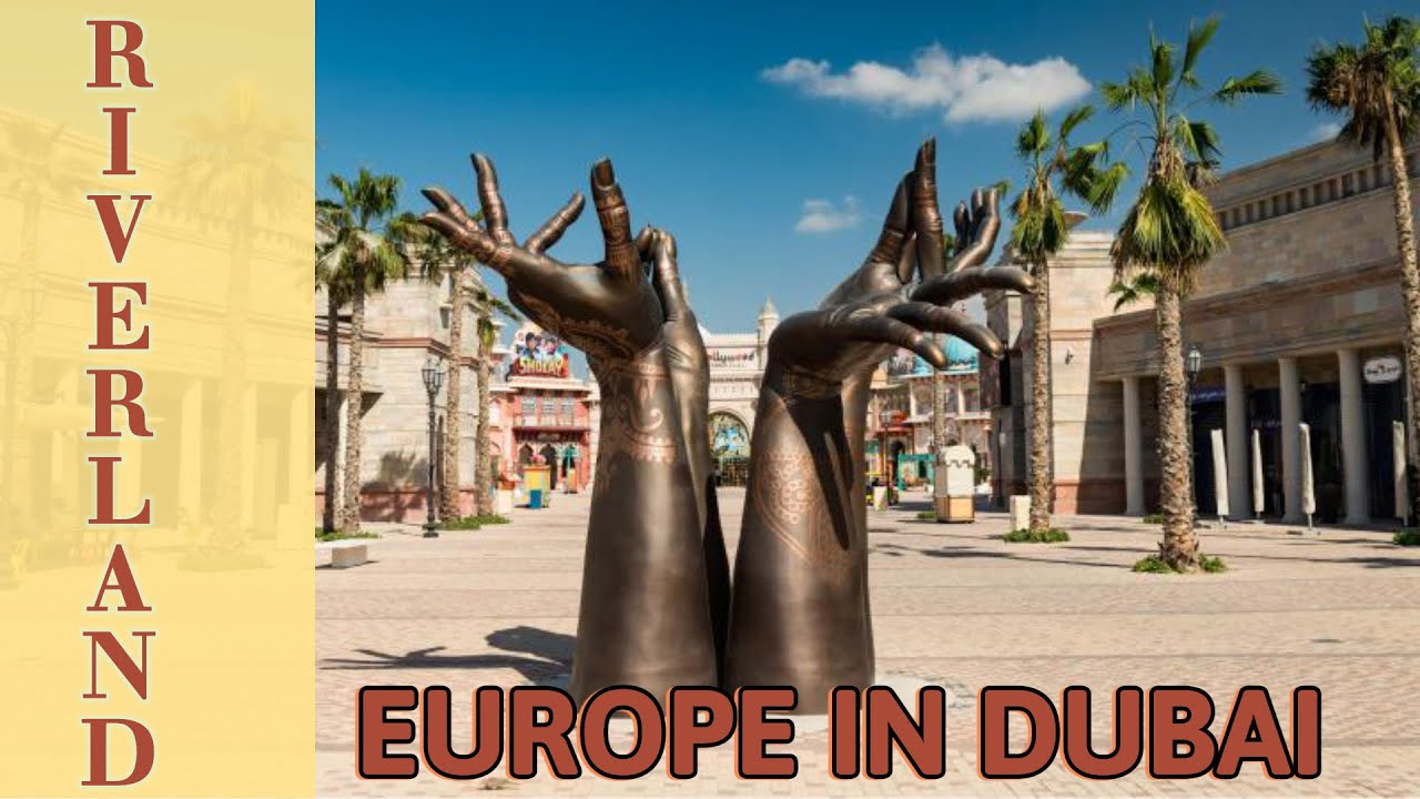RiverLand Dubai | Motiongate Dubai | LEGO land Dubai | Bollywood Dubai ...