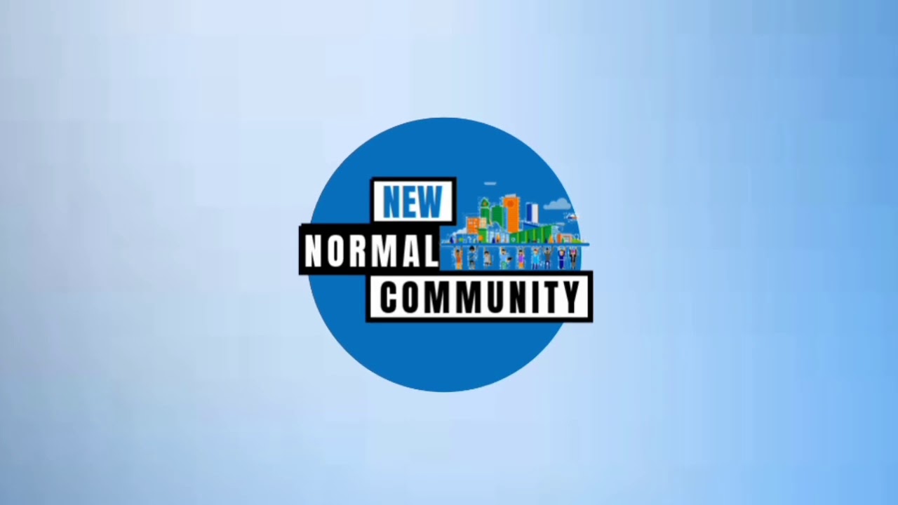 NEW NORMAL COMMUNITY - YouTube