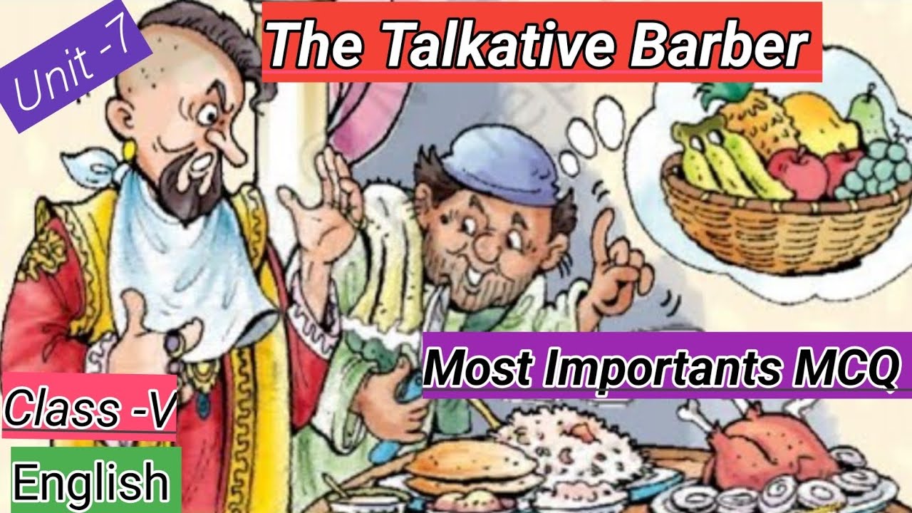 Unit-6 || The Talkative Barber || Class -V || NCERT || English Marigold ...