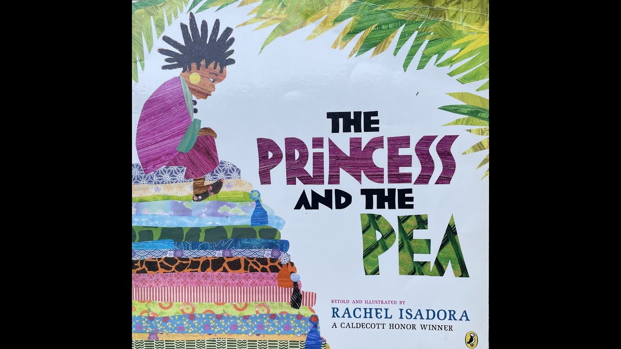 The Princess and the Pea - Reimagined! - Give Us A Story! - YouTube