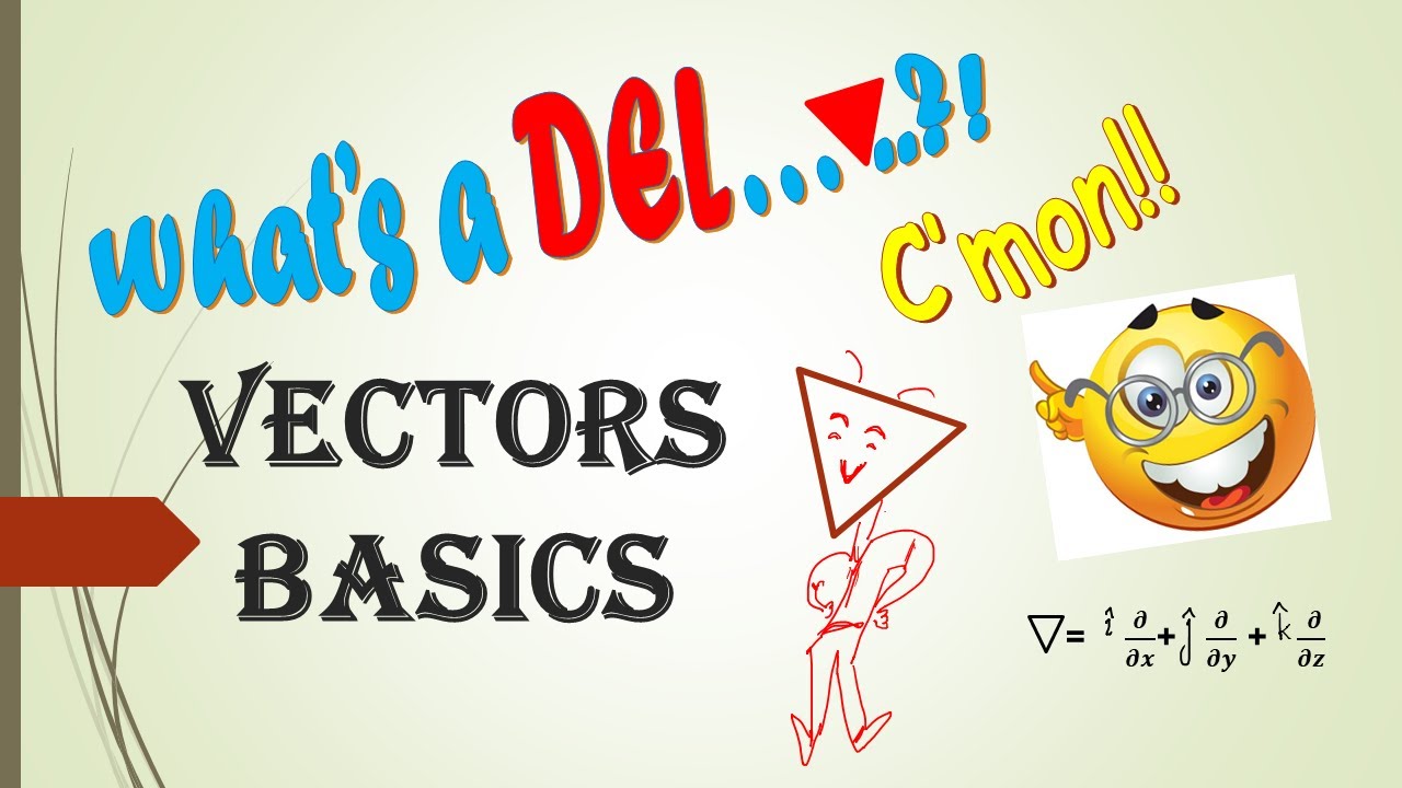 Vector Calculus |Del Operator |Engg Mathematics #vectors #scalars - YouTube