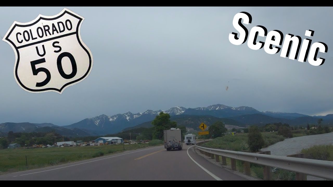 U S Route 50 from Cotopaxi, Colorado - YouTube