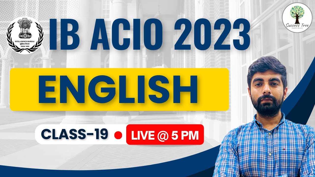 IB ACIO 2023 | English | Class 19 | By Gaurav sir | Success Tree - YouTube