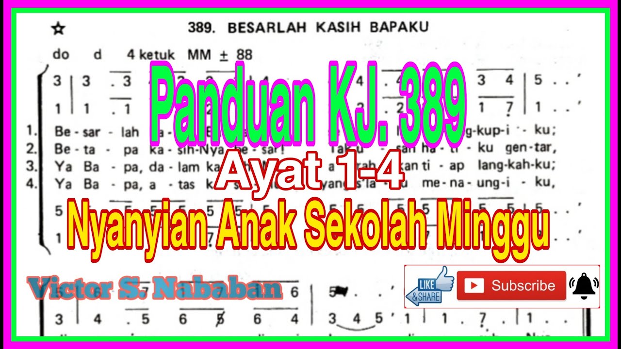 Panduan KJ 389. BESARLAH KASIH BAPAKU || Nyanyian Anak Sekolah Minggu ...