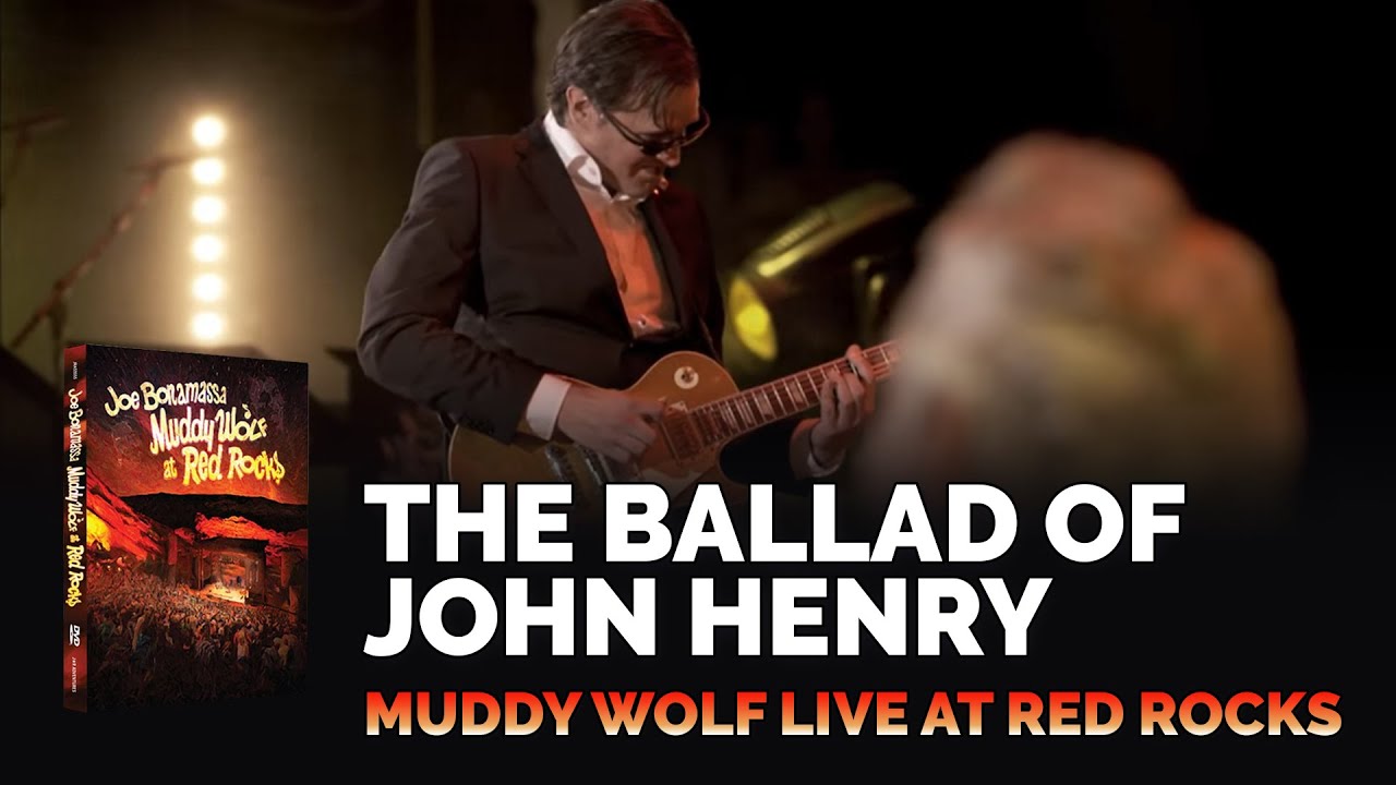 Joe Bonamassa Official - "The Ballad of John Henry" - Muddy Wolf at Red ...