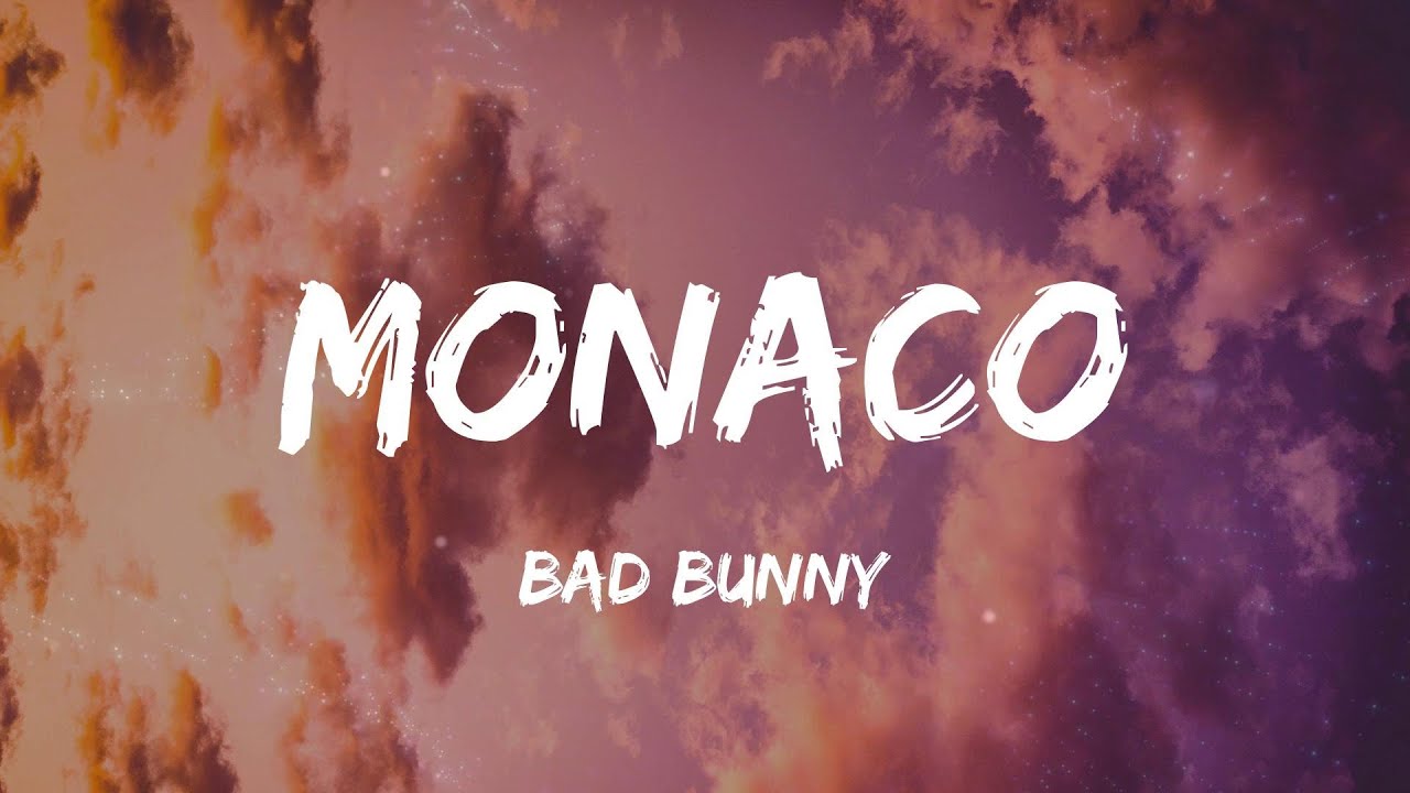 Bad Bunny - MONACO (Lyrics) - YouTube