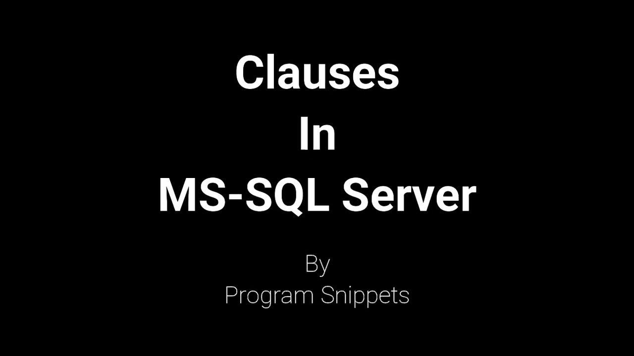 Clauses in MS SQL Server - YouTube