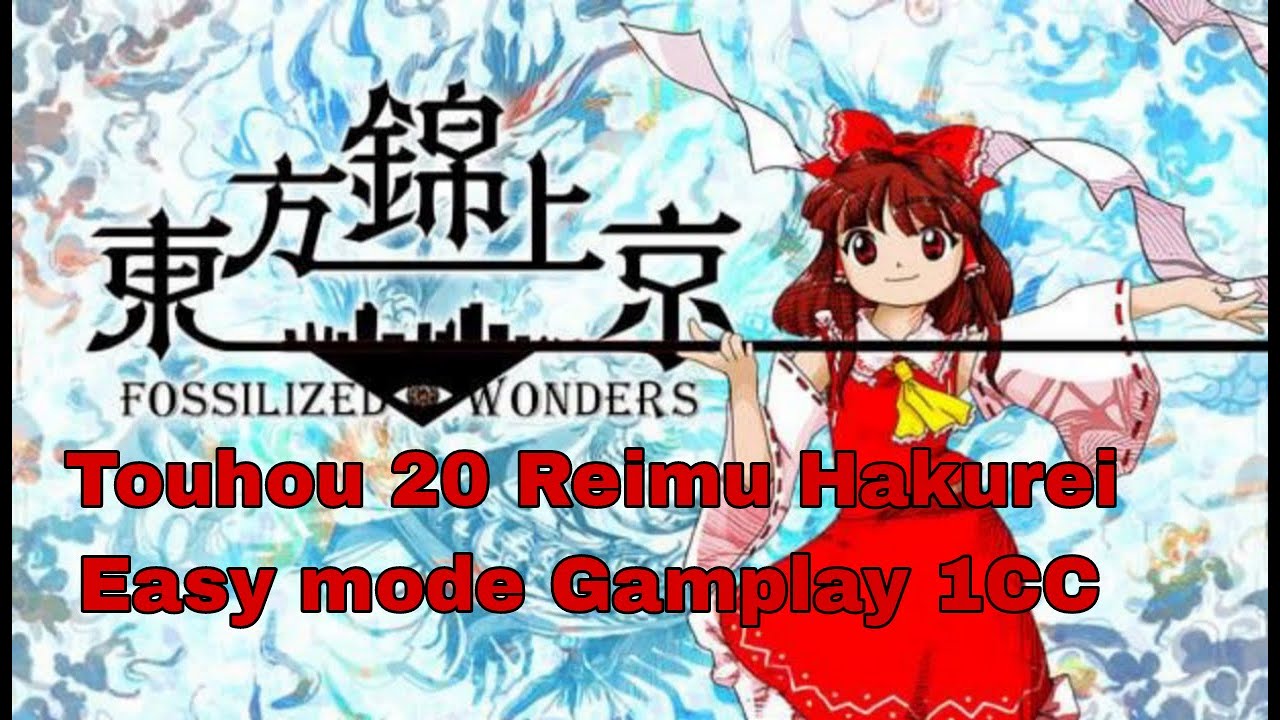 Touhou 20 Gameplay Reimu Hakurei 1CC Easy Mode - YouTube