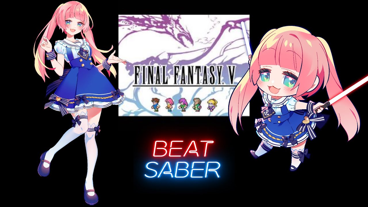 [beatsaber]ビッグブリッジの死闘 -Clash on the Big Bridge- （Final Fantasy V Battle ...