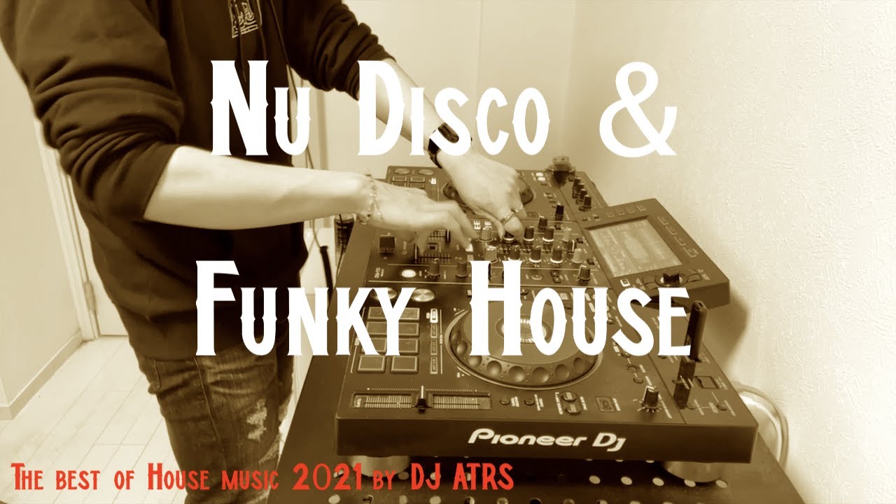 Nu Disco & Funky House Mix | #3 | The best of House Music 2021 by DJ ...