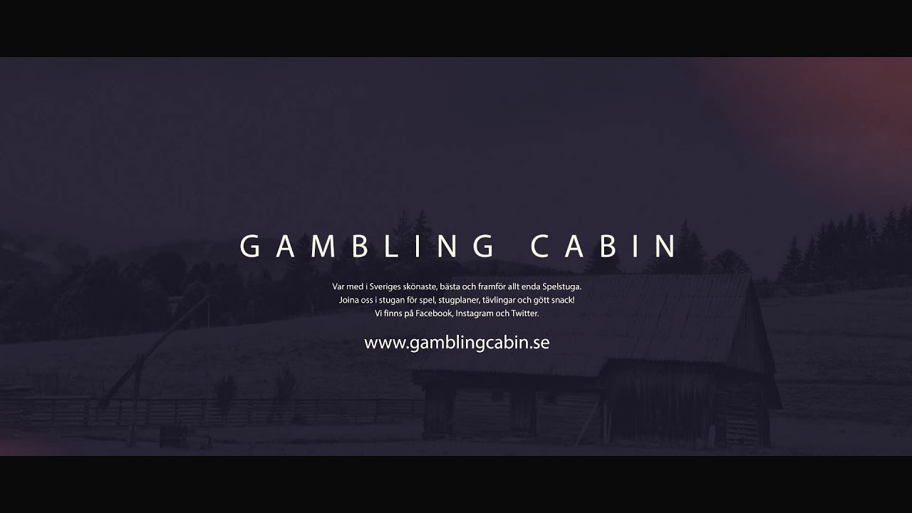 Välkommen till Gambling Cabin! - YouTube