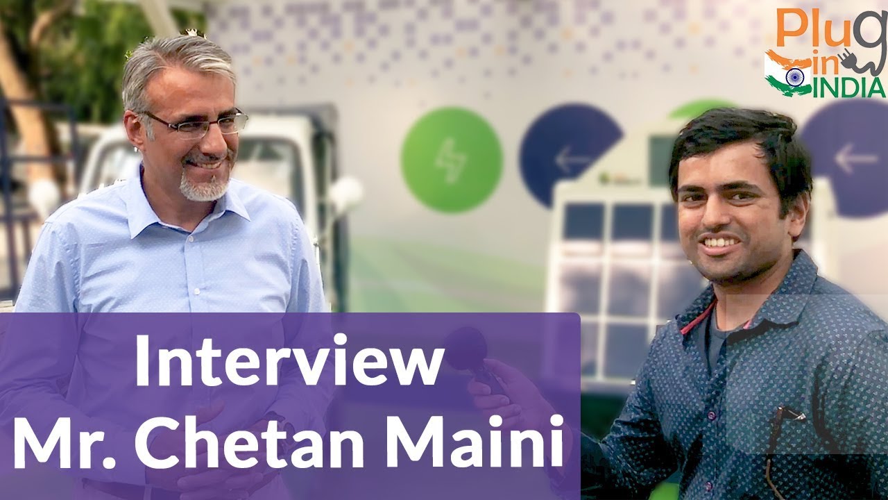 Interview with Mr Chetan Maini - Battery Swap Stations & Government ...