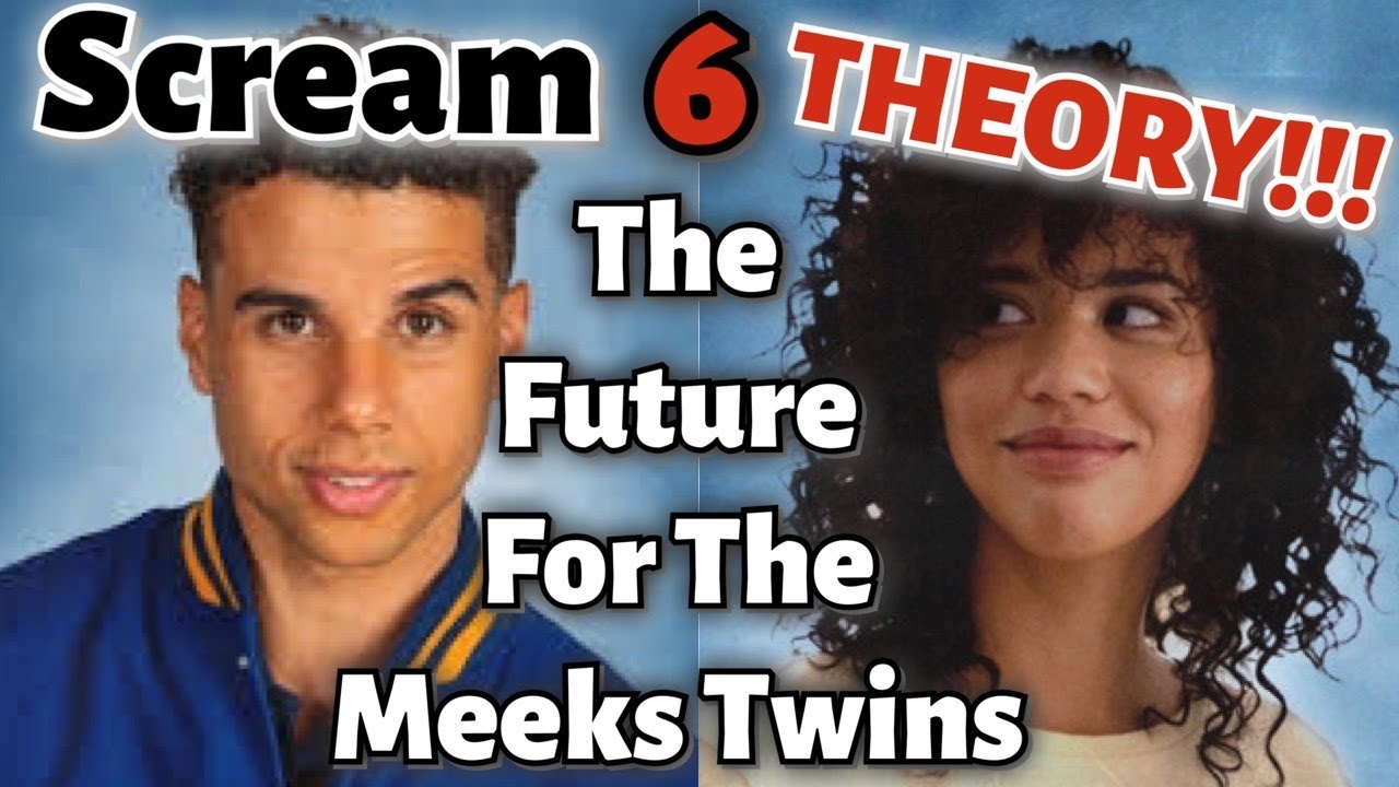 Scream 6 THEORY!!! The Future of Chad Meeks & Mindy Meeks - Meeks Twins ...