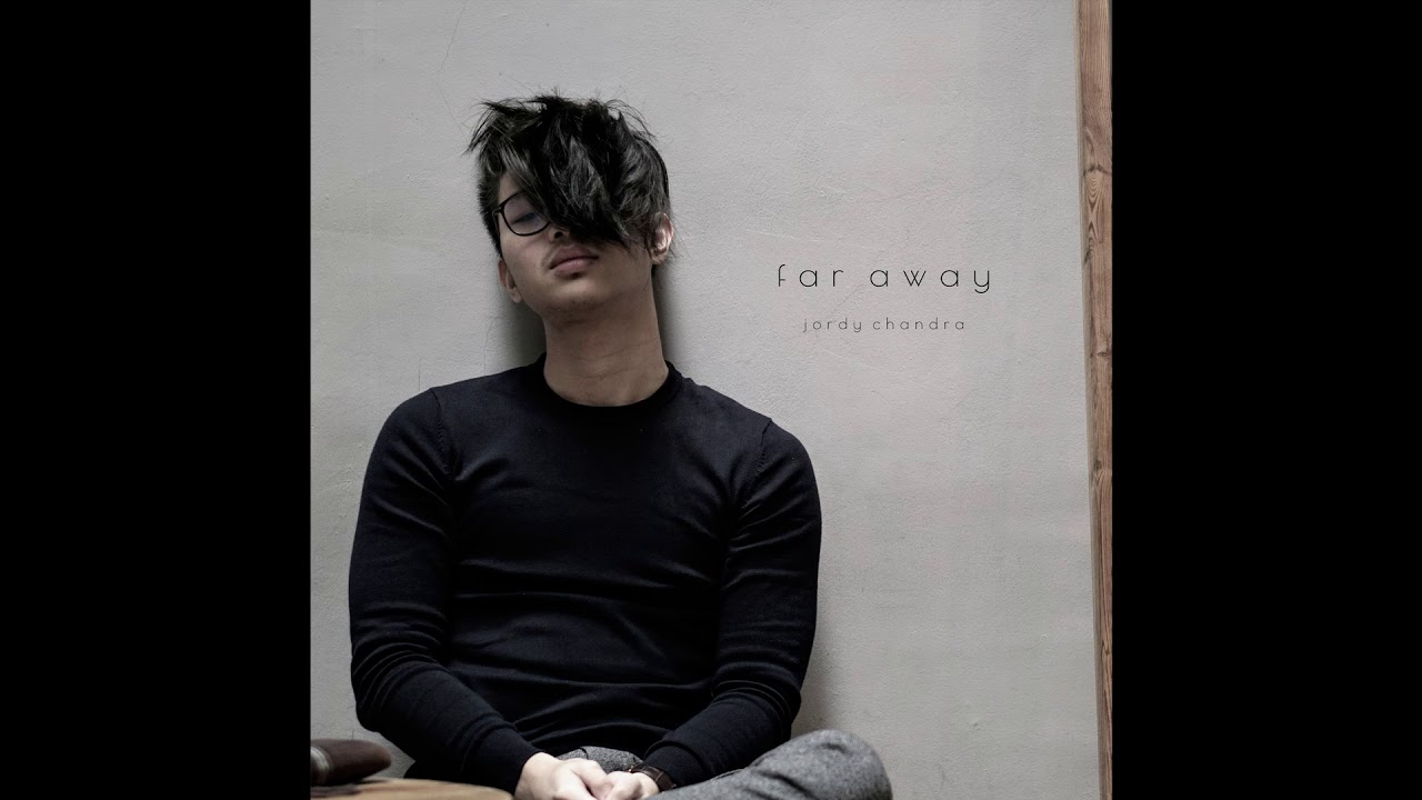 Jordy Chandra - Far Away - YouTube