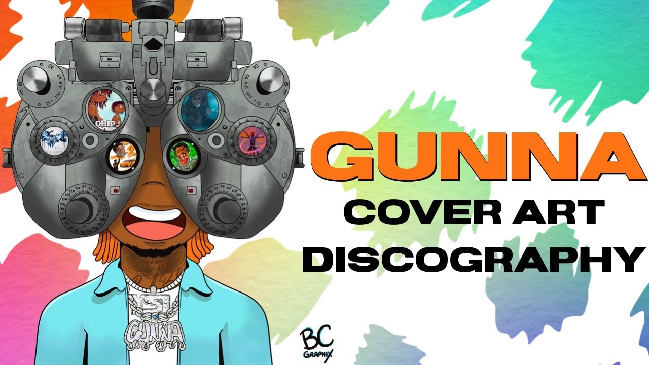 Gunna - Cover Art Discography - YouTube